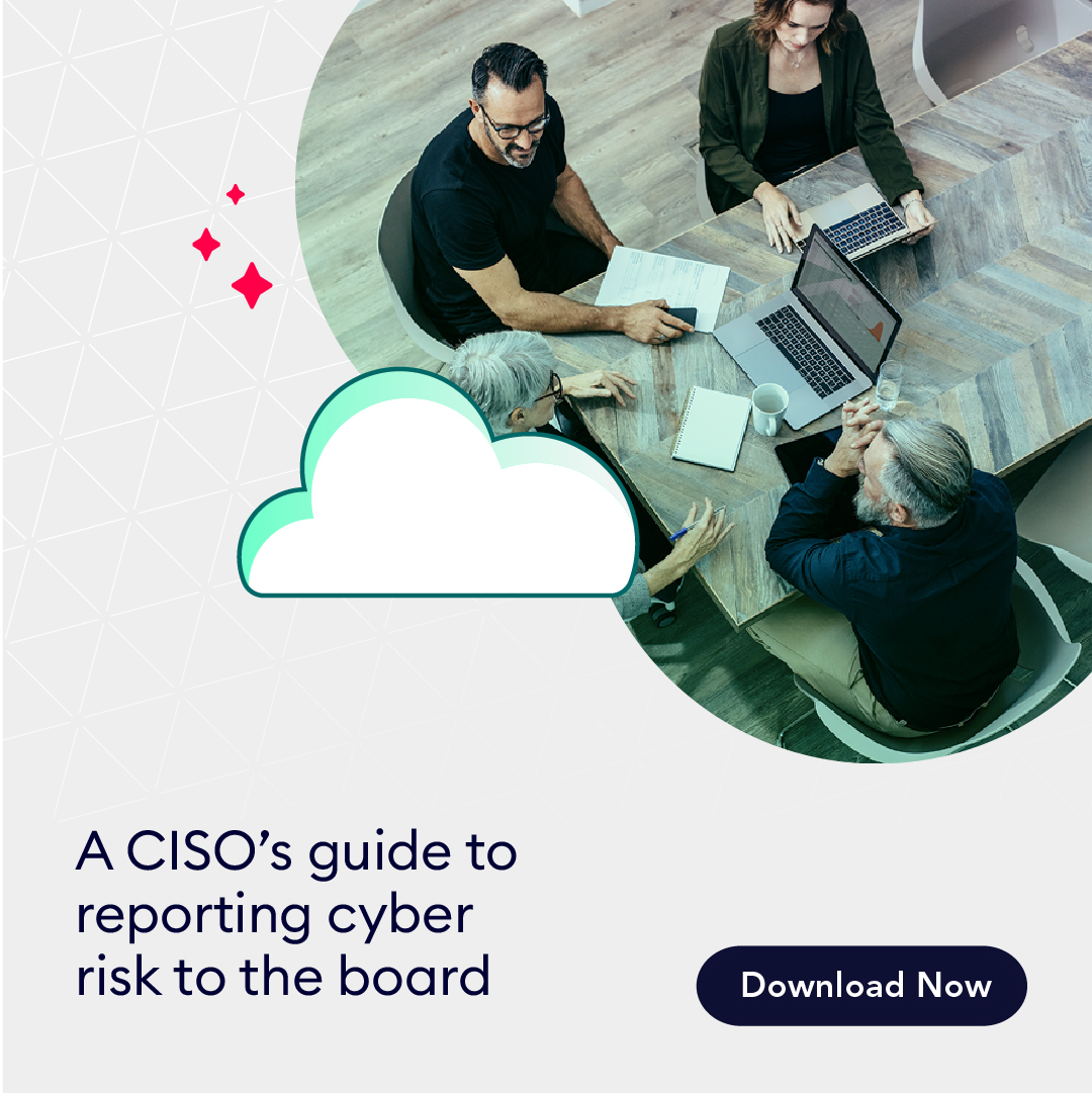 CISO's guide to report cyber risk