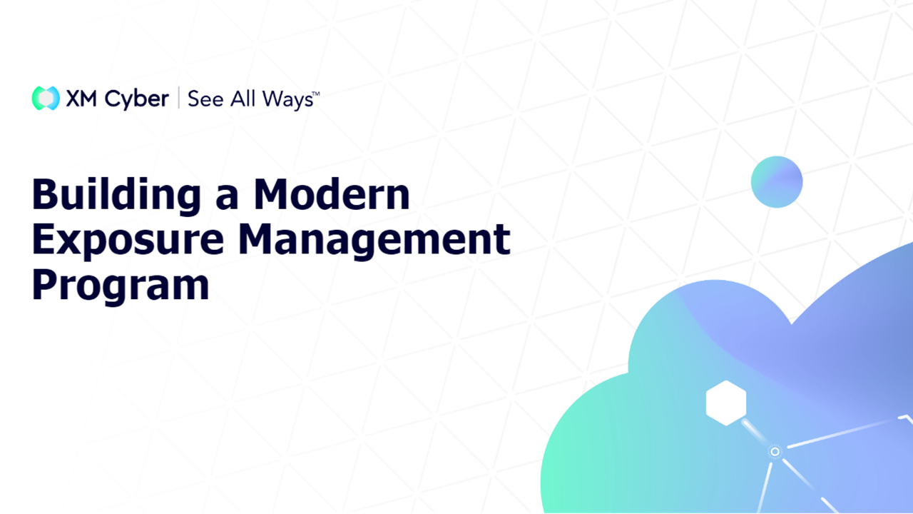 XM Cyber- Exposure Management webinar
